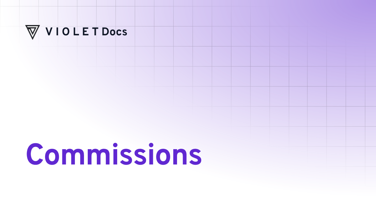 Commissions | V I O L E T Docs